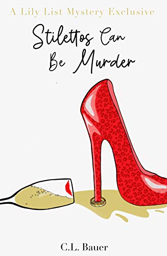 Stiletto Series – C. L. Bauer